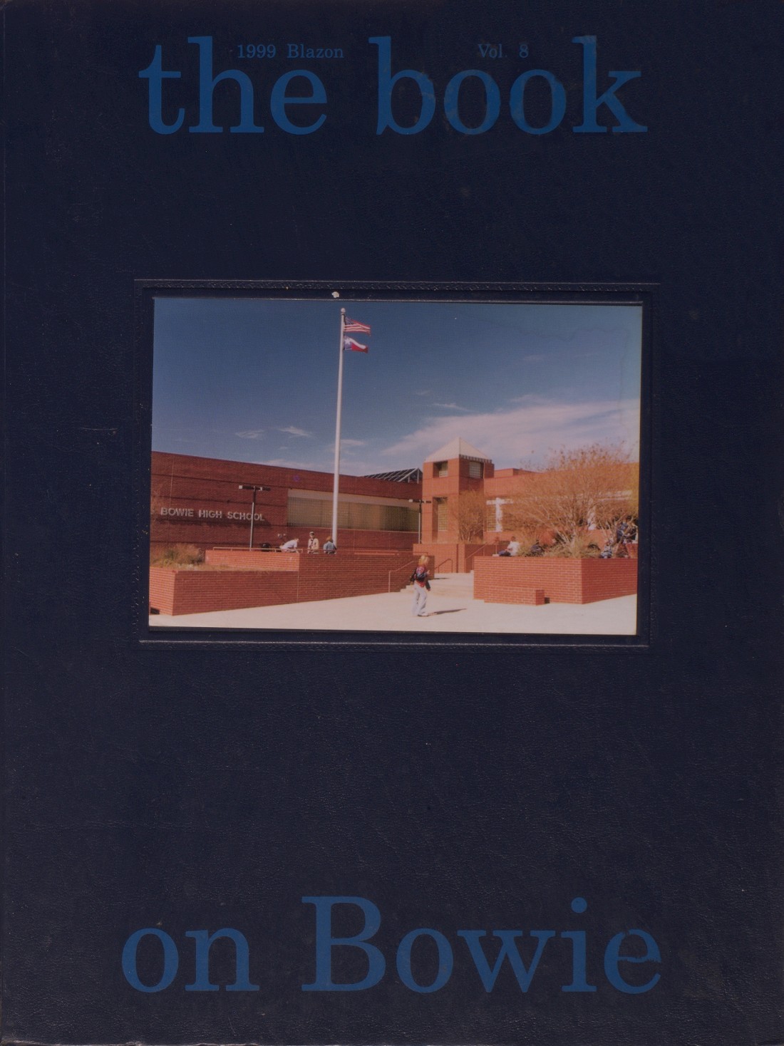1999 yearbook from Bowie High School from Arlington, Texas for sale